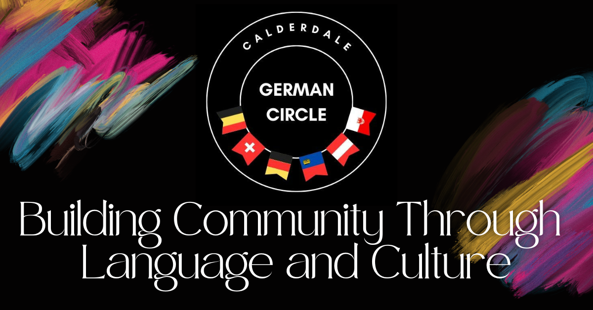 Building Community Through Language and Culture: The Calderdale German ...